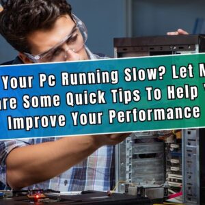 Is Your Pc Running Slow? Let Me Share Some Quick Tips To Help You ...