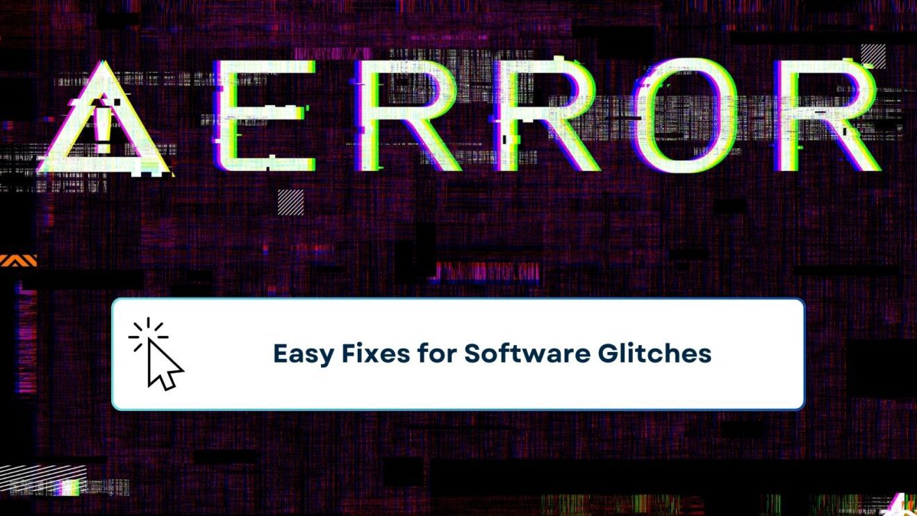 Easy Fixes for Software Glitches – Common Solutions Guide